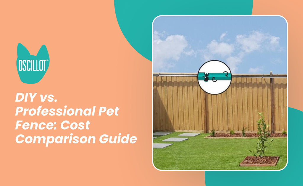 DIY vs. Professional Pet Fence: Cost Comparison Guide – Oscillot ...